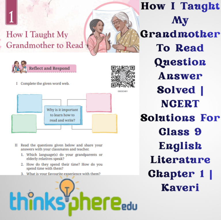 NCERT Solutions for Class 9 English Literature KAVERI ThinkSphereEdu
